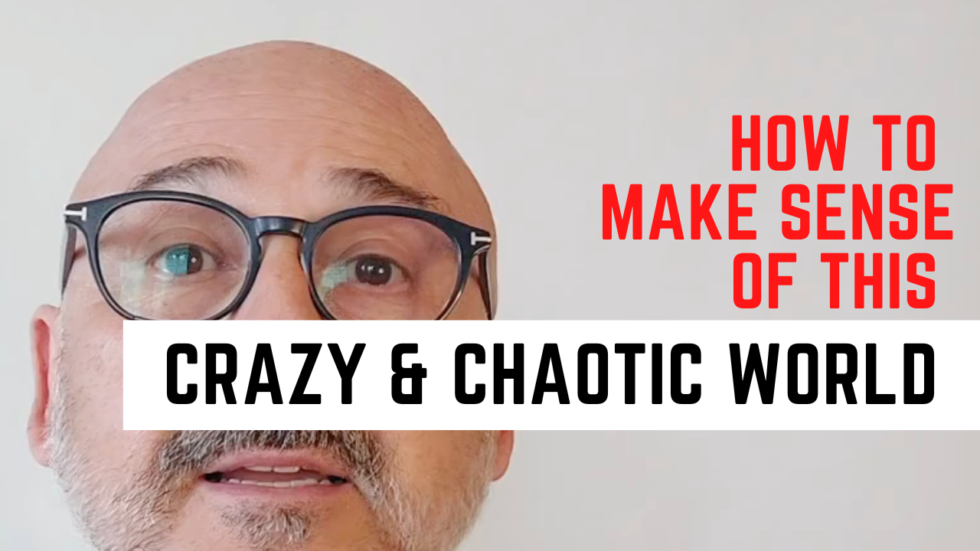 How to Make Sense of this Crazy, Chaotic World | Hero Academy